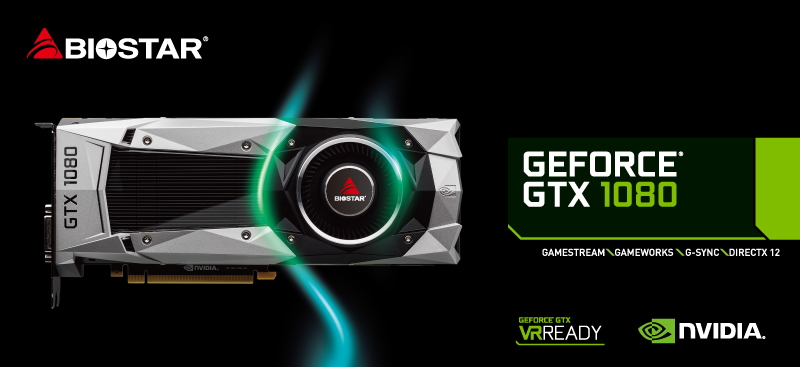 BIOSTAR Readys Gamers For VR Gaming Experience With A GTX 1080 - Modders Inc