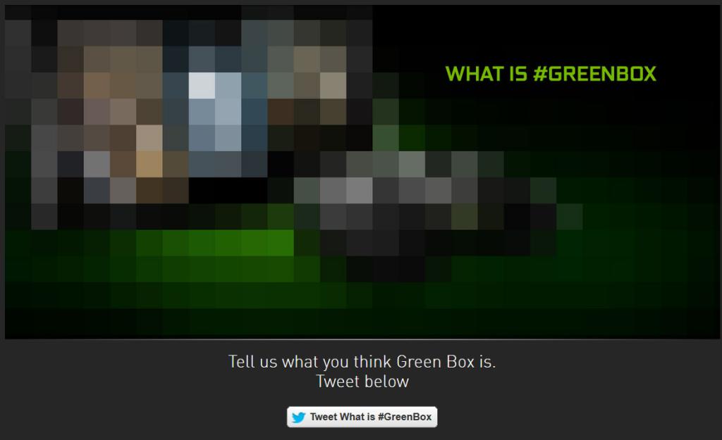 NVIDIA Asks: What Is #Greenbox ? - Modders Inc