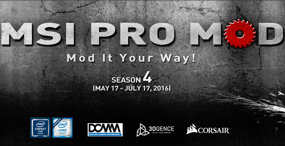 MSI PRO MOD Season 4 Now Open - Modders Inc