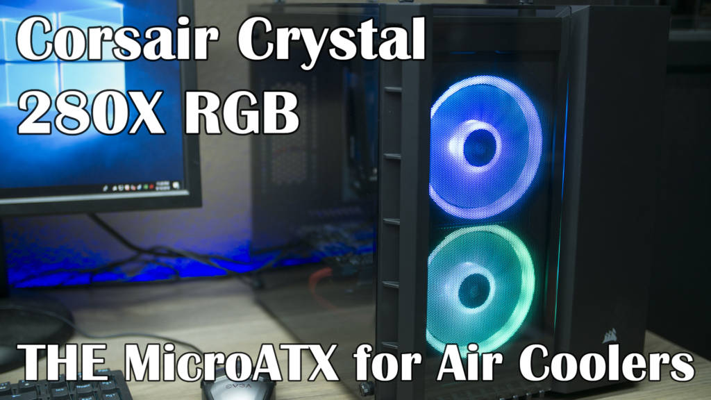 Corsair Crystal 280X RGB Video Review - Modders Inc